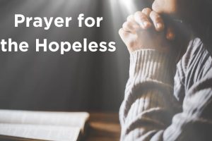 Restoring Hope: 25 Prayers for the Hopeless and Downtrodden - Strength ...