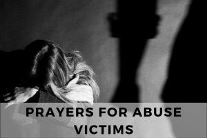 25 Healing Prayers for Abuse Victims - Strength in Prayer