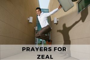 Prayers for True Zeal: Praying for Strength and Dedication - Strength ...