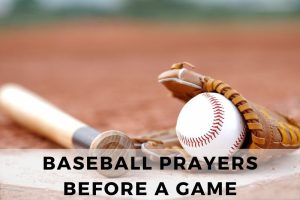 25 Inspirational Baseball Prayers Before a Game - Strength in Prayer