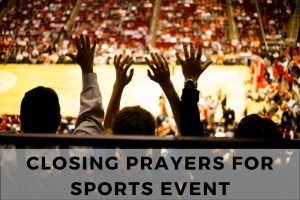 15 Grateful Closing Prayers for Sports Event - Strength in Prayer