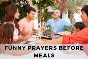 25 Funny Prayers Before Meals (Sure To Make You Laugh!) - Strength in ...