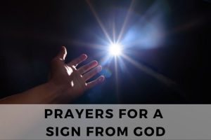 25 Hopeful Prayers for a Sign from God - Strength in Prayer