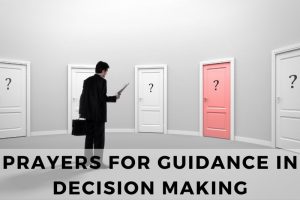 15 Empowering Prayers for Guidance in Decision Making - Strength in Prayer