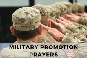 15 Aspirational Military Promotion Prayers - Strength in Prayer