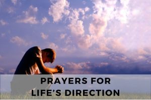 25 Illuminating Prayers for Life's Direction - Strength in Prayer