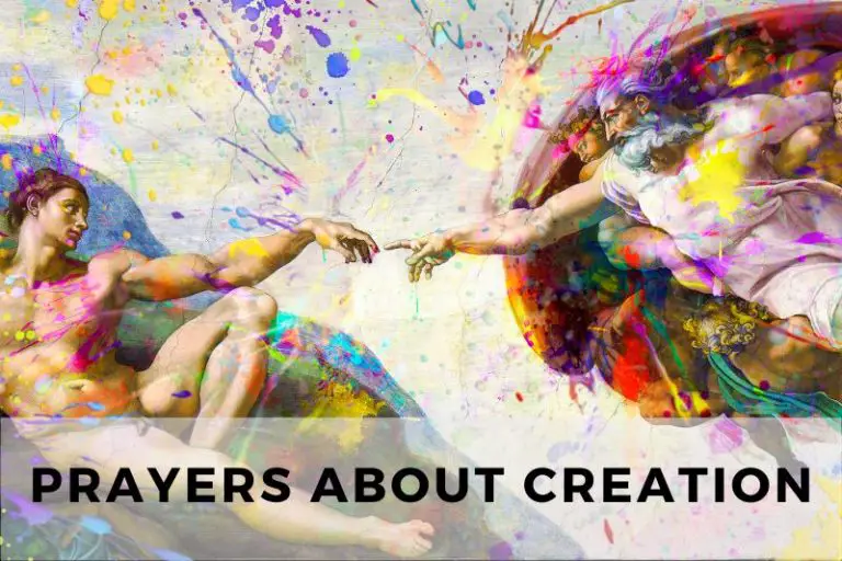 25 Amazing Prayers About Creation - Strength in Prayer