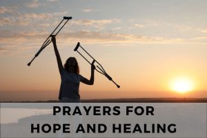 25 Comforting Prayers for Hope and Healing - Strength in Prayer