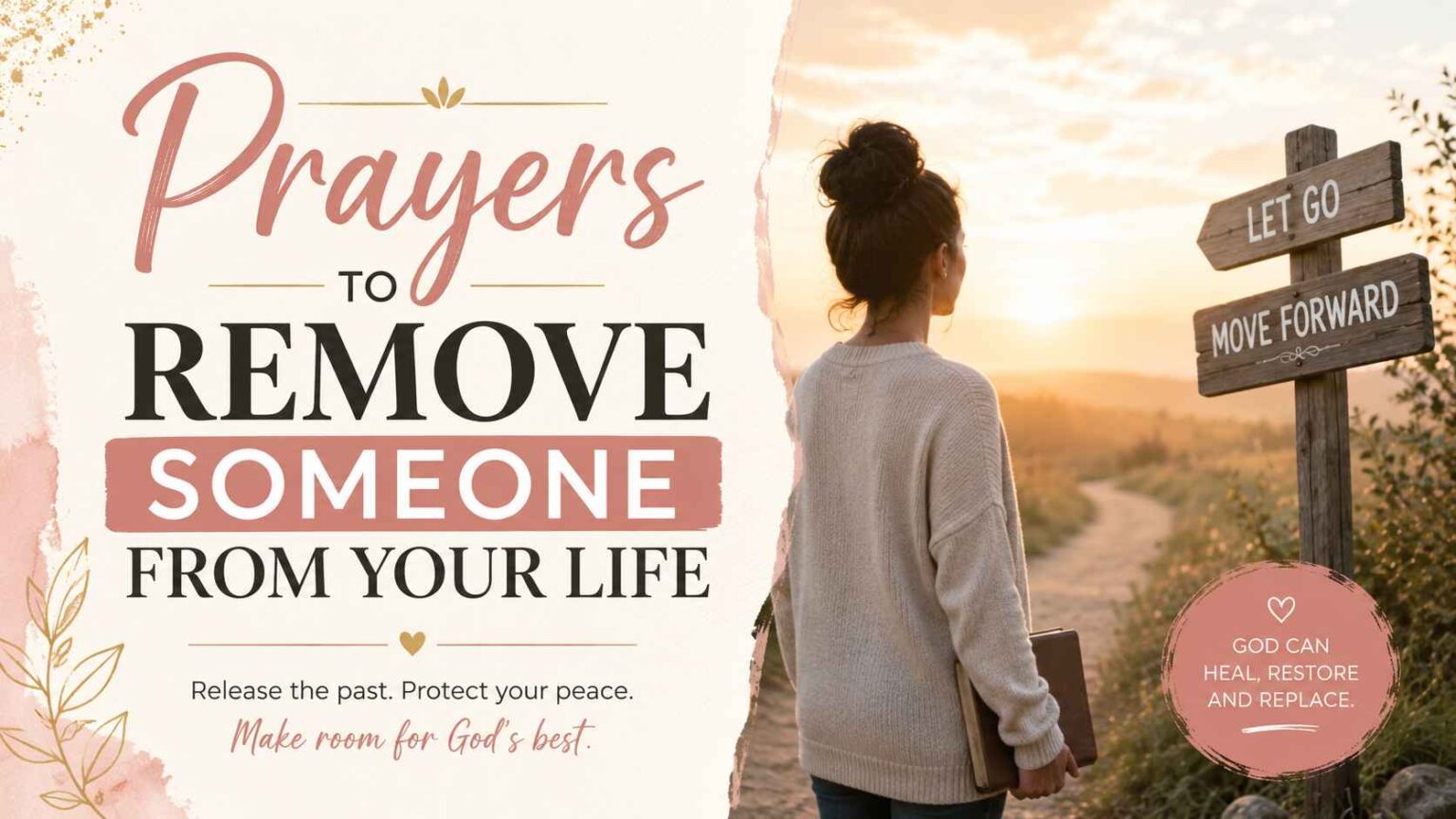 Prayers to Remove Someone from Your Life - Strength in Prayer